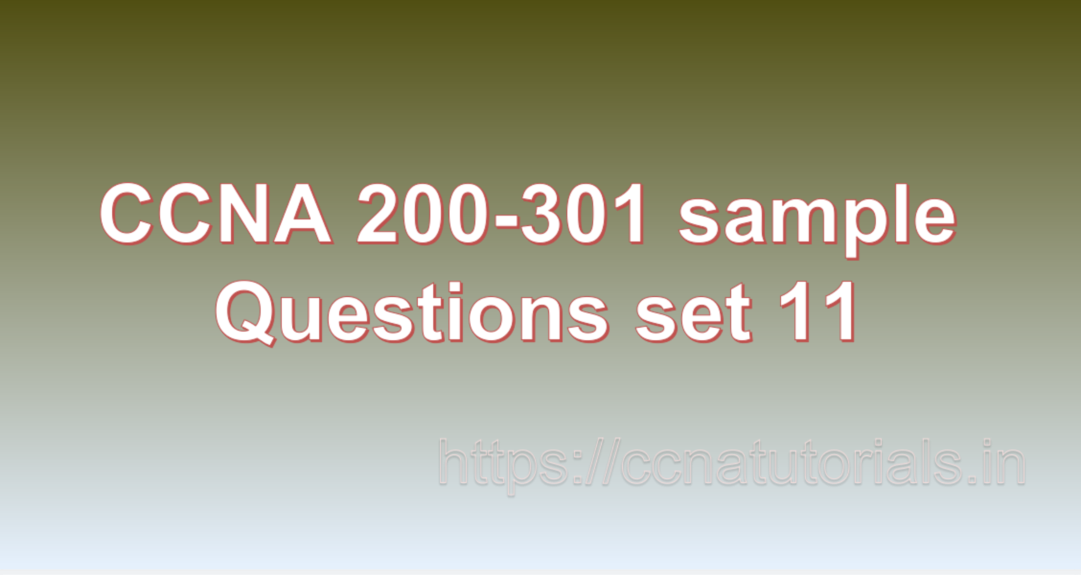 CCNA sample questions set 11 - CCNA TUTORIALS