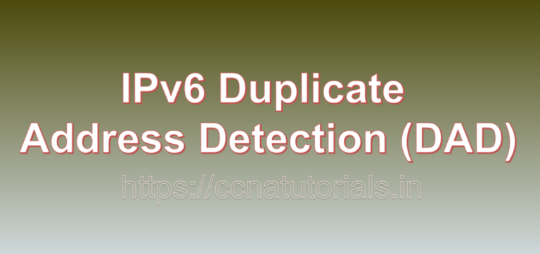 Ipv6 Duplicate Address Detection Dad Ccna Tutorials