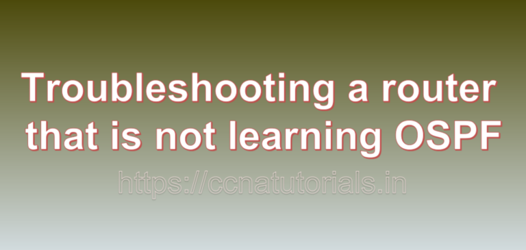 Troubleshooting A Router That Is Not Learning Ospf In Packet Tracer Ccna Tutorials