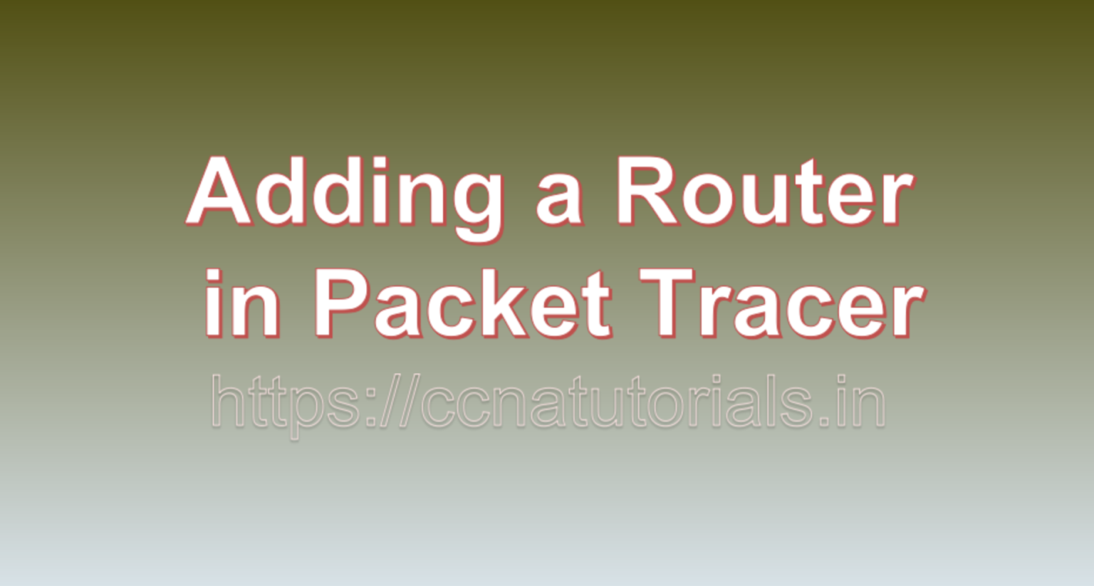 Adding A Router In Packet Tracer Ccna Tutorials